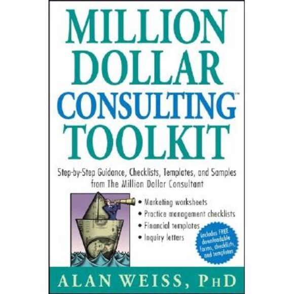 Alan Weiss | Other | Million Dollar Consulting Toolkit Stepbystep ...